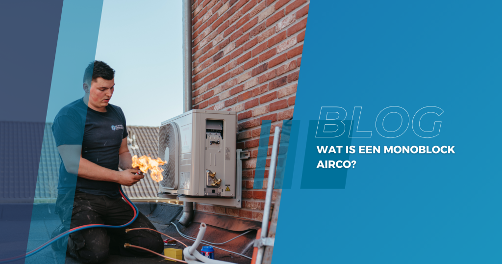 Wat is een monoblock airco?